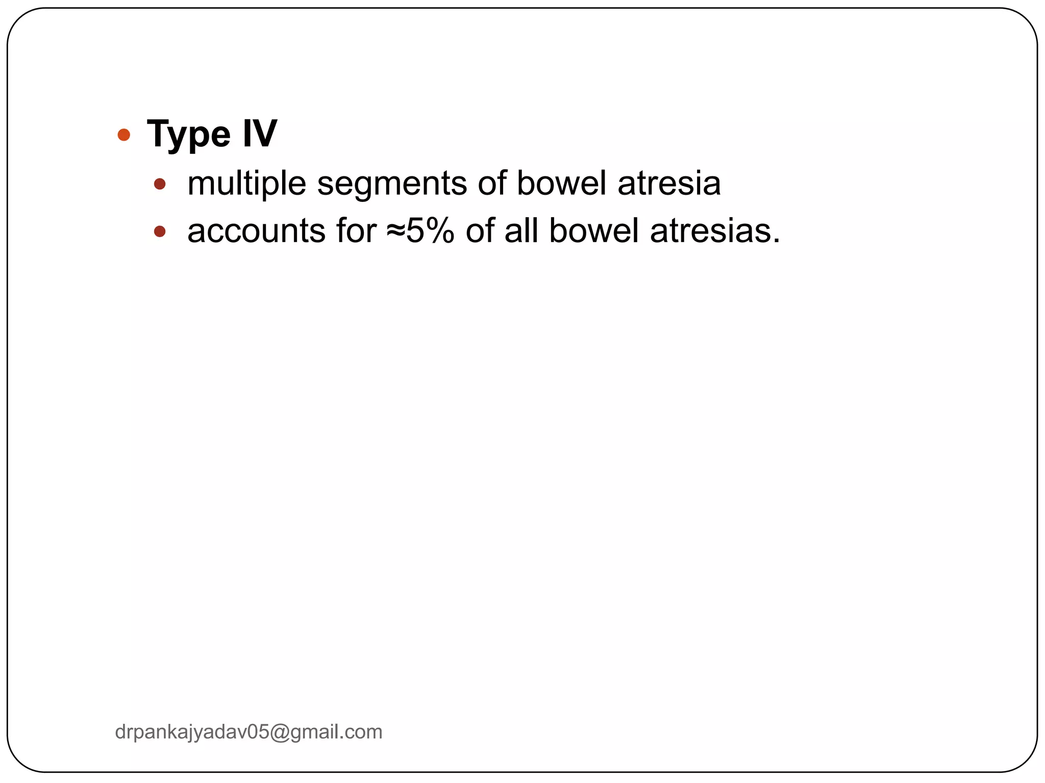 Intestinal atresia | PPTX
