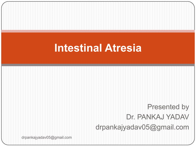 Intestinal atresia | PPTX | Digestive Disorders | Diseases and Conditions