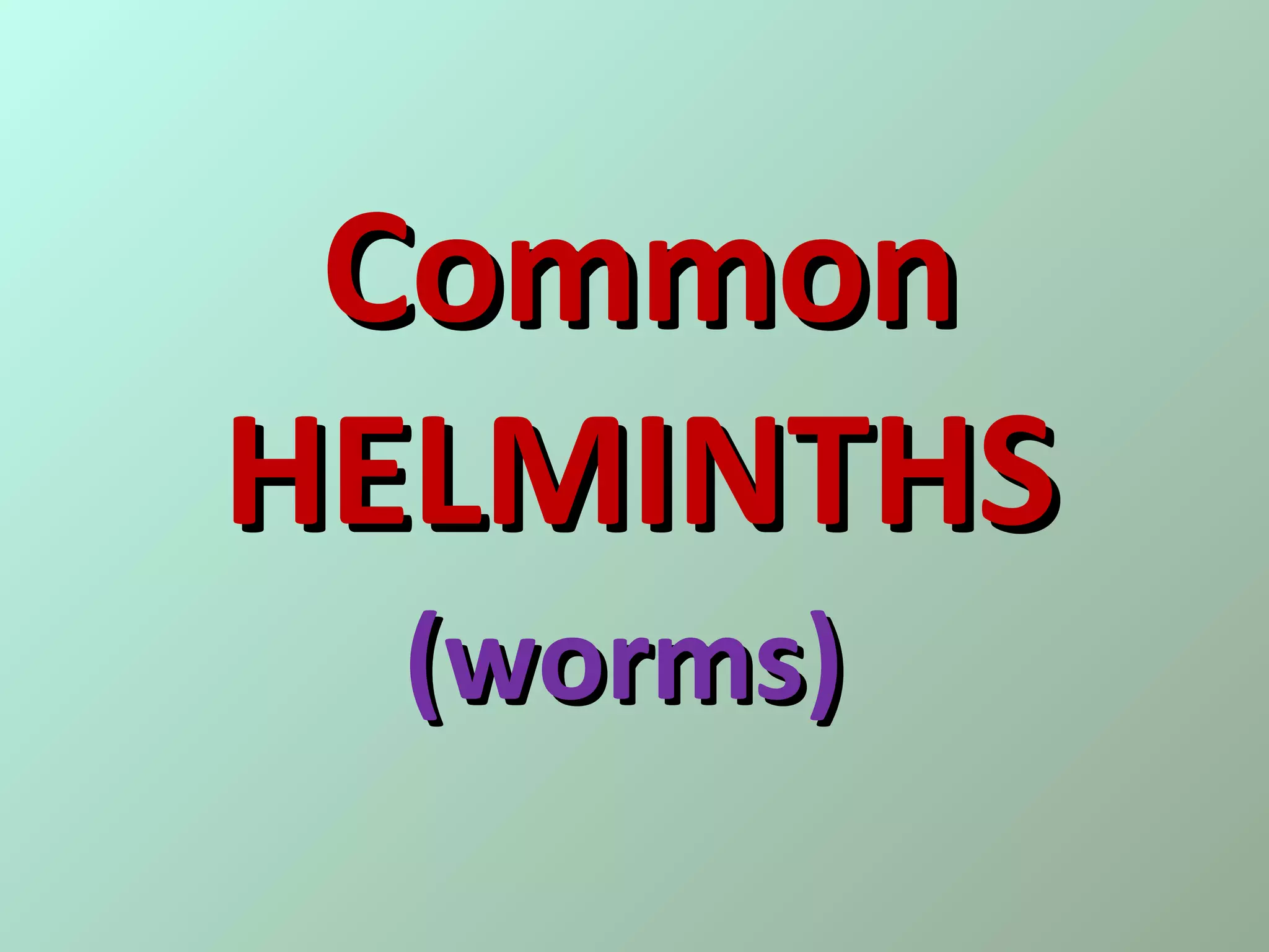 Intestinal helminths | PPT