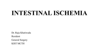 Intestinal ishaemia | PPTX
