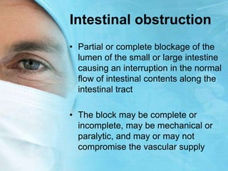 Intestinal Obstruction | PPTX