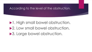 Intestinal obstruction | PPTX