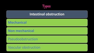 Intestinal obstruction | PPTX