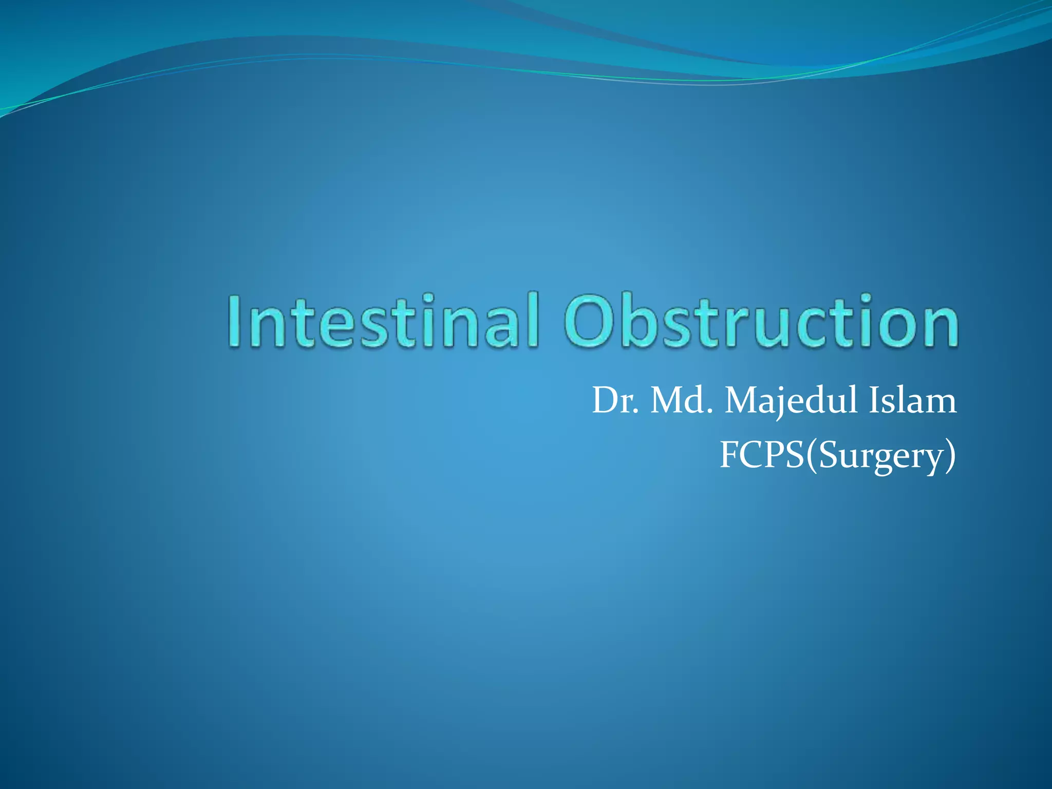 Intestinal obstruction | PPT