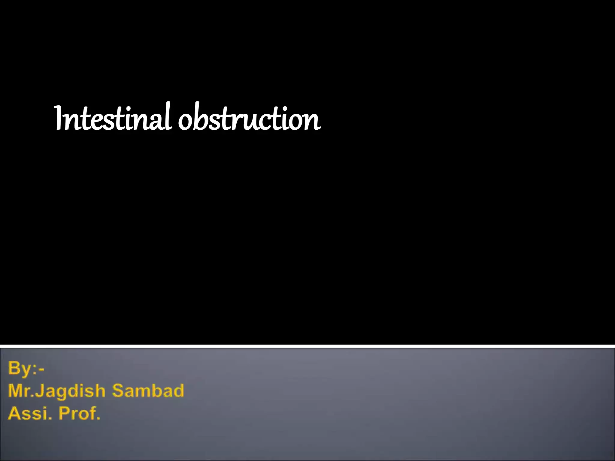 Intestinal Obstruction | PPT