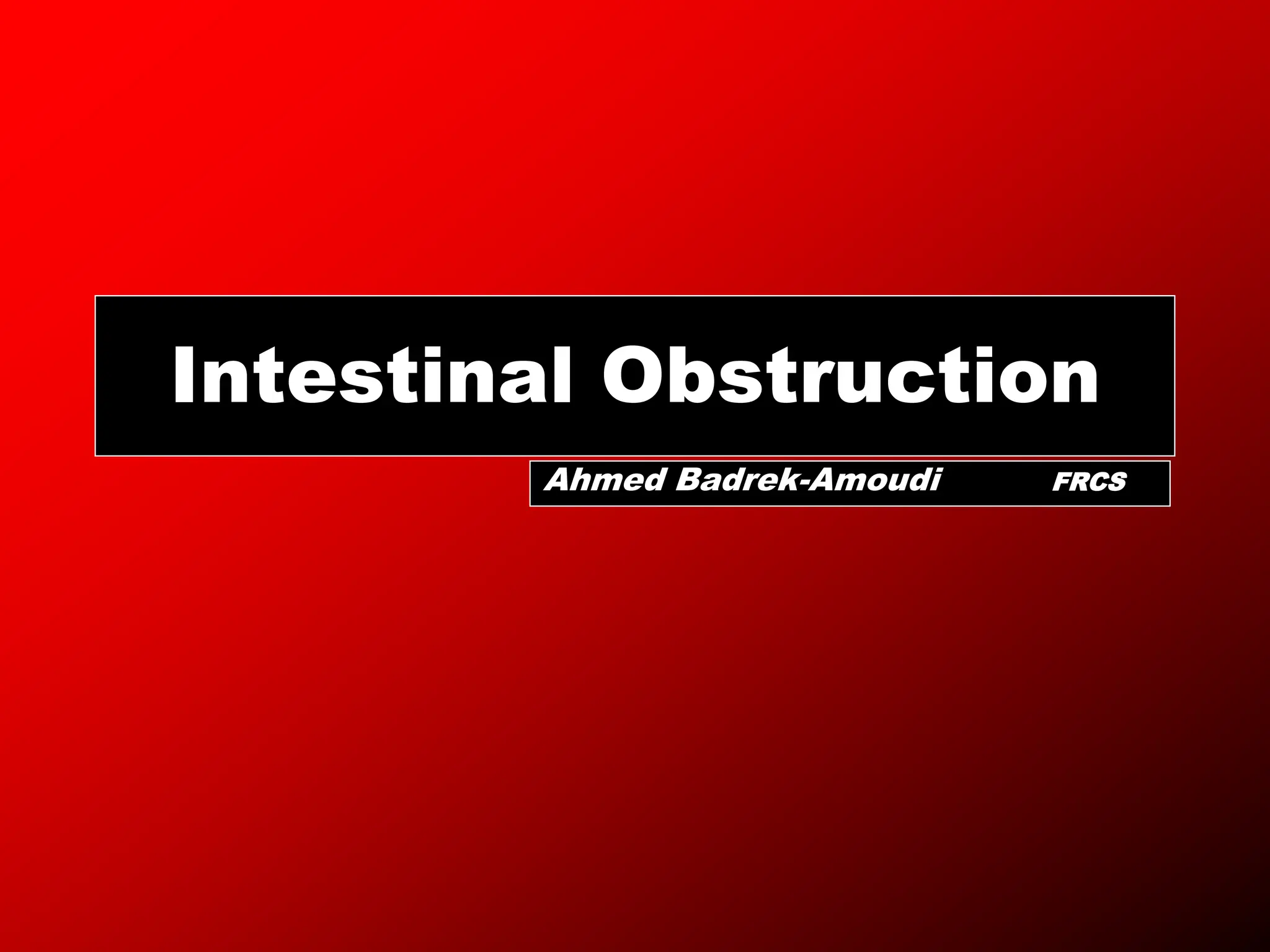 Intestinal Obstruction presentation for students.ppt