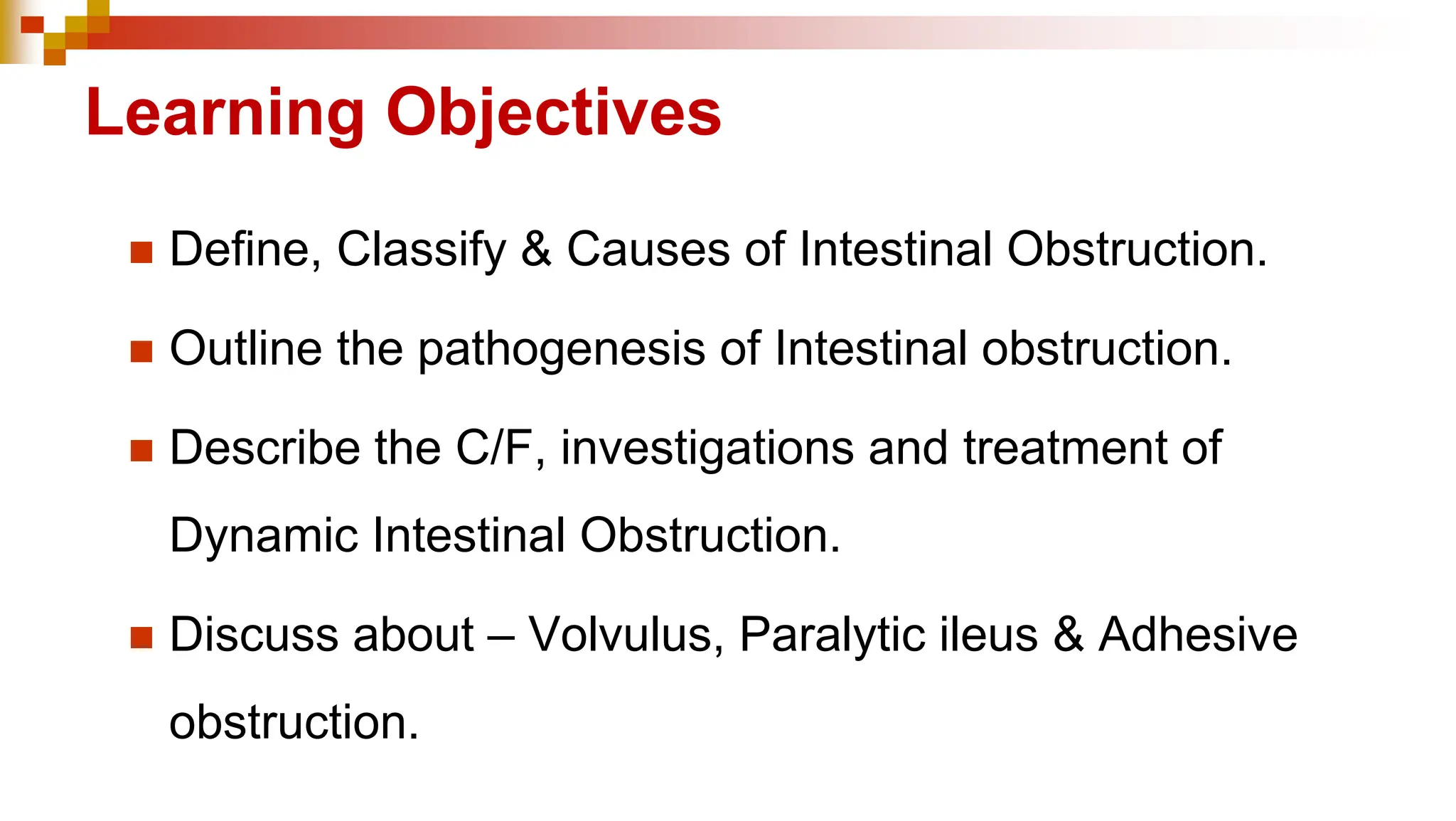 Intestinal Obstruction - Types, C/F & Management | PDF