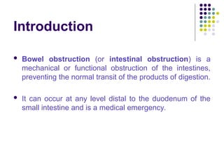 INTESTINAL OBSTRUCTION and its management .ppt