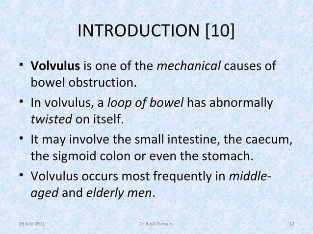 Intestinal obstruction caused by volvulus by dr basil | PPT