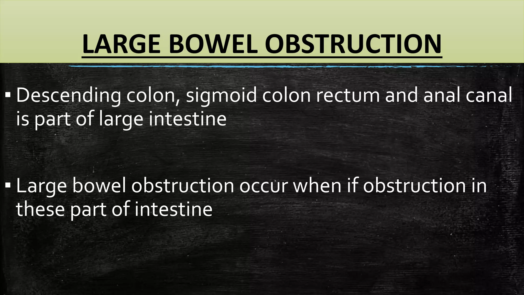 Intestinal obstruction, BOWEL OBSTRUCTION | PPTX