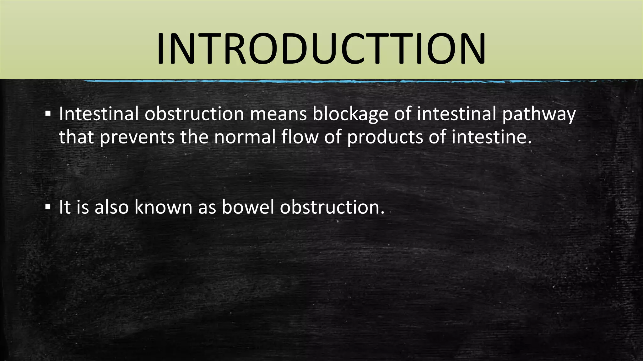 Intestinal obstruction, BOWEL OBSTRUCTION | PPTX