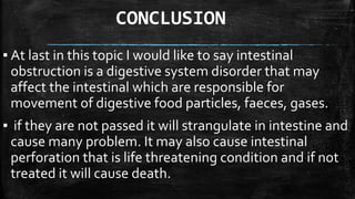 Intestinal obstruction, BOWEL OBSTRUCTION | PPTX