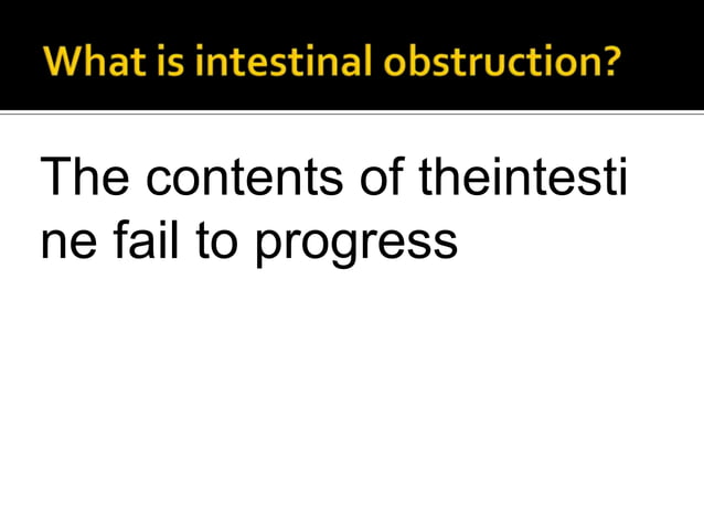 Intestinal obstruction presentation (Larg & Small Bowel Obstruction).pptx