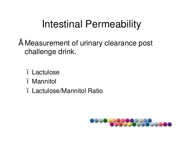 LEAKY GUT Intestinal permeability