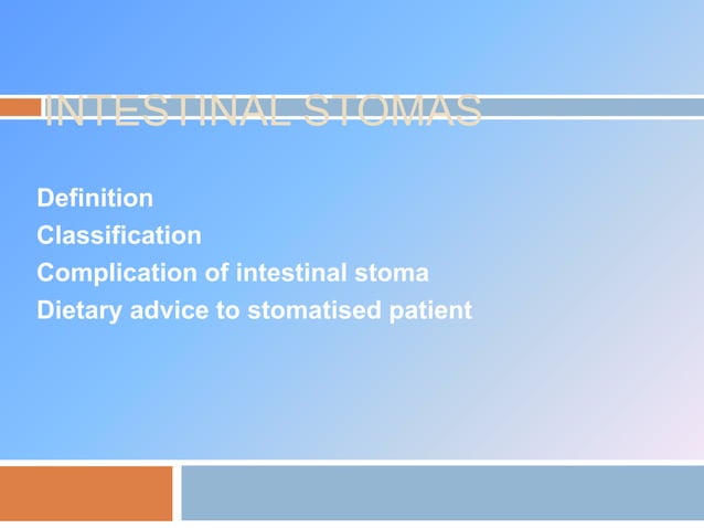 Intestinal stomas | PPTX | Digestive Disorders | Diseases and Conditions