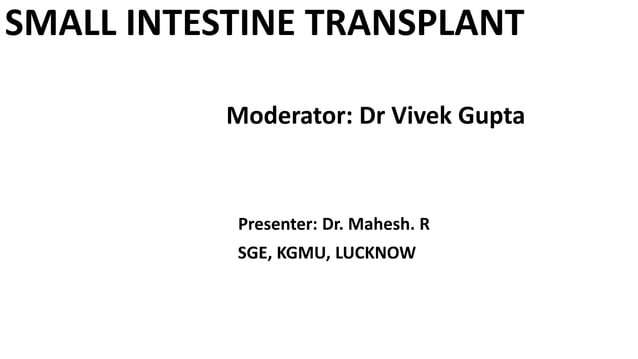 Intestinal transplant | PPTX