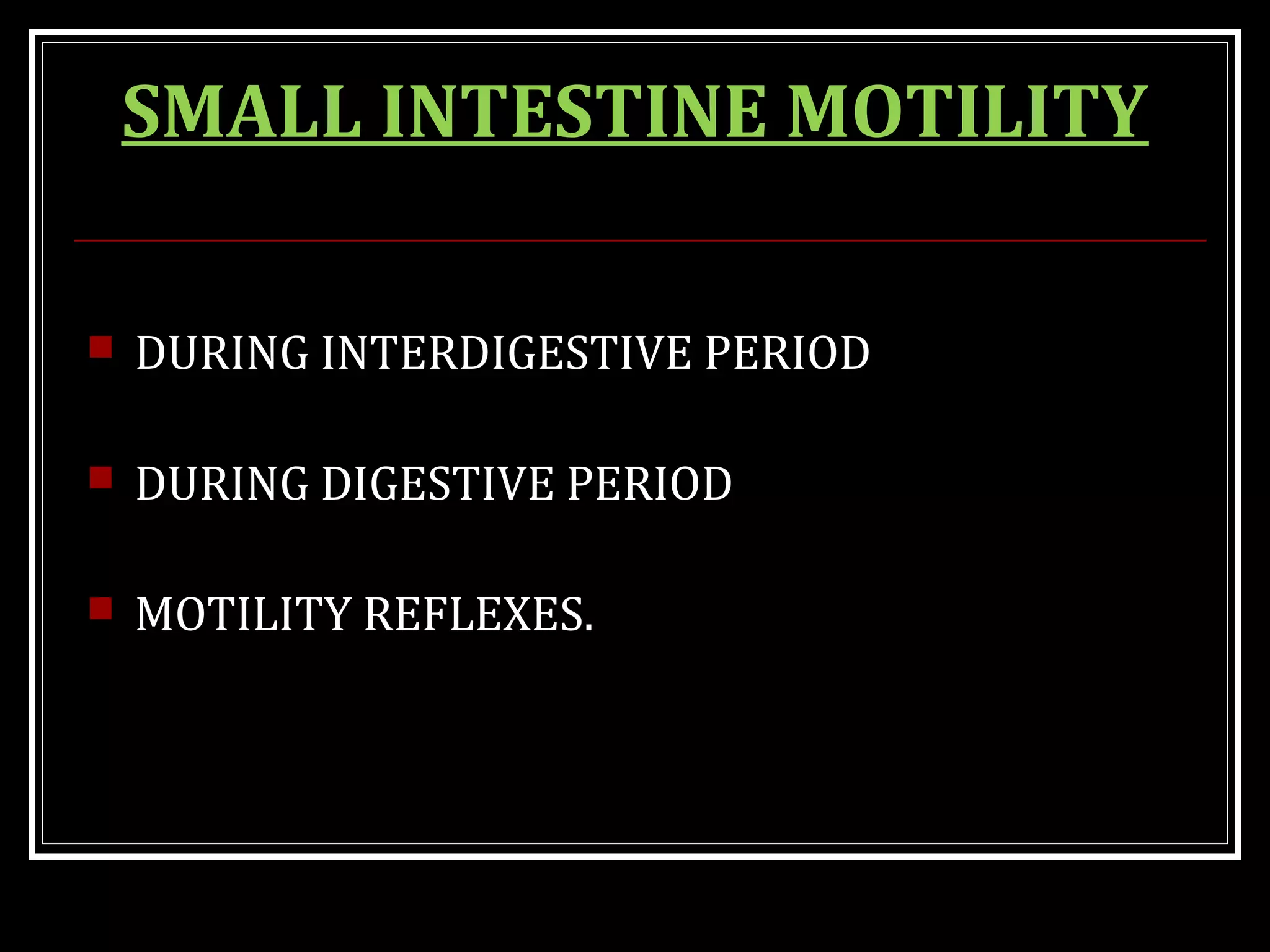 INTESTINE MOTILITY | PPT