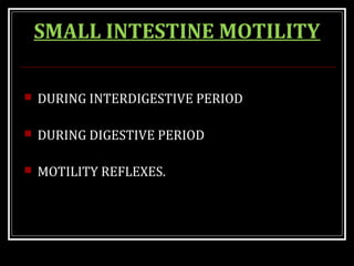INTESTINE MOTILITY | PPT