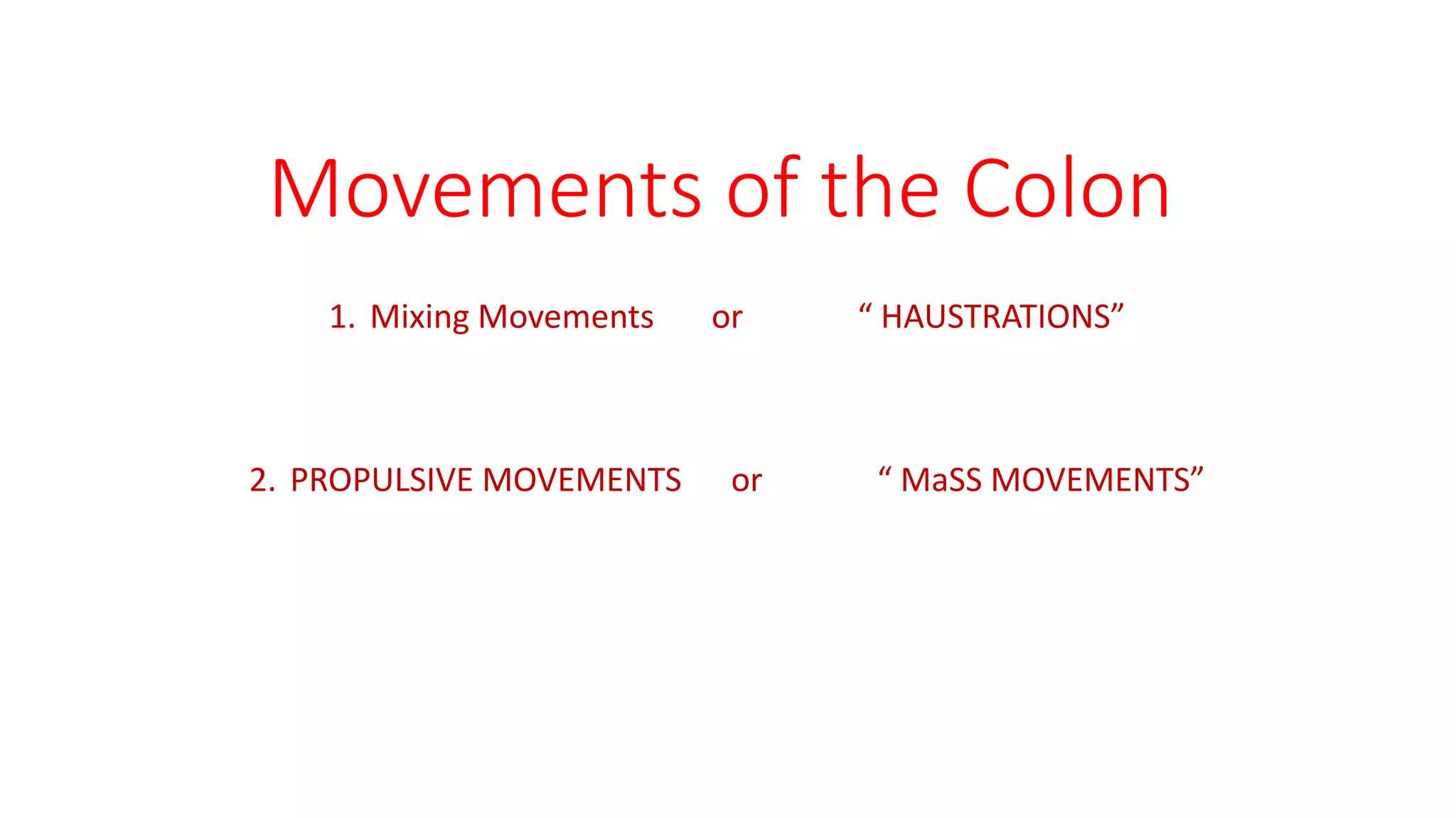 Intestines(movements and secretions of small and large intestines ) The ...