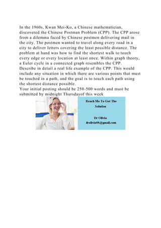 In the 1960s, Kwan Mei-Ko, a Chinese mathematician, discovered the C.docx