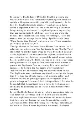 In the movie Blade Runner Dr.Eldon Tyrell is a remote and God-like.docx