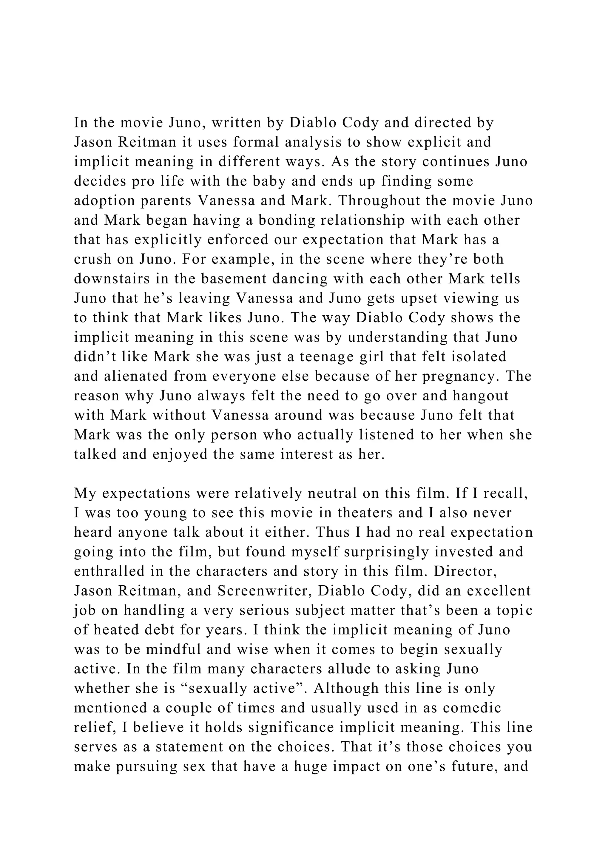 In the movie Juno, written by Diablo Cody and directed by Jason Re.docx