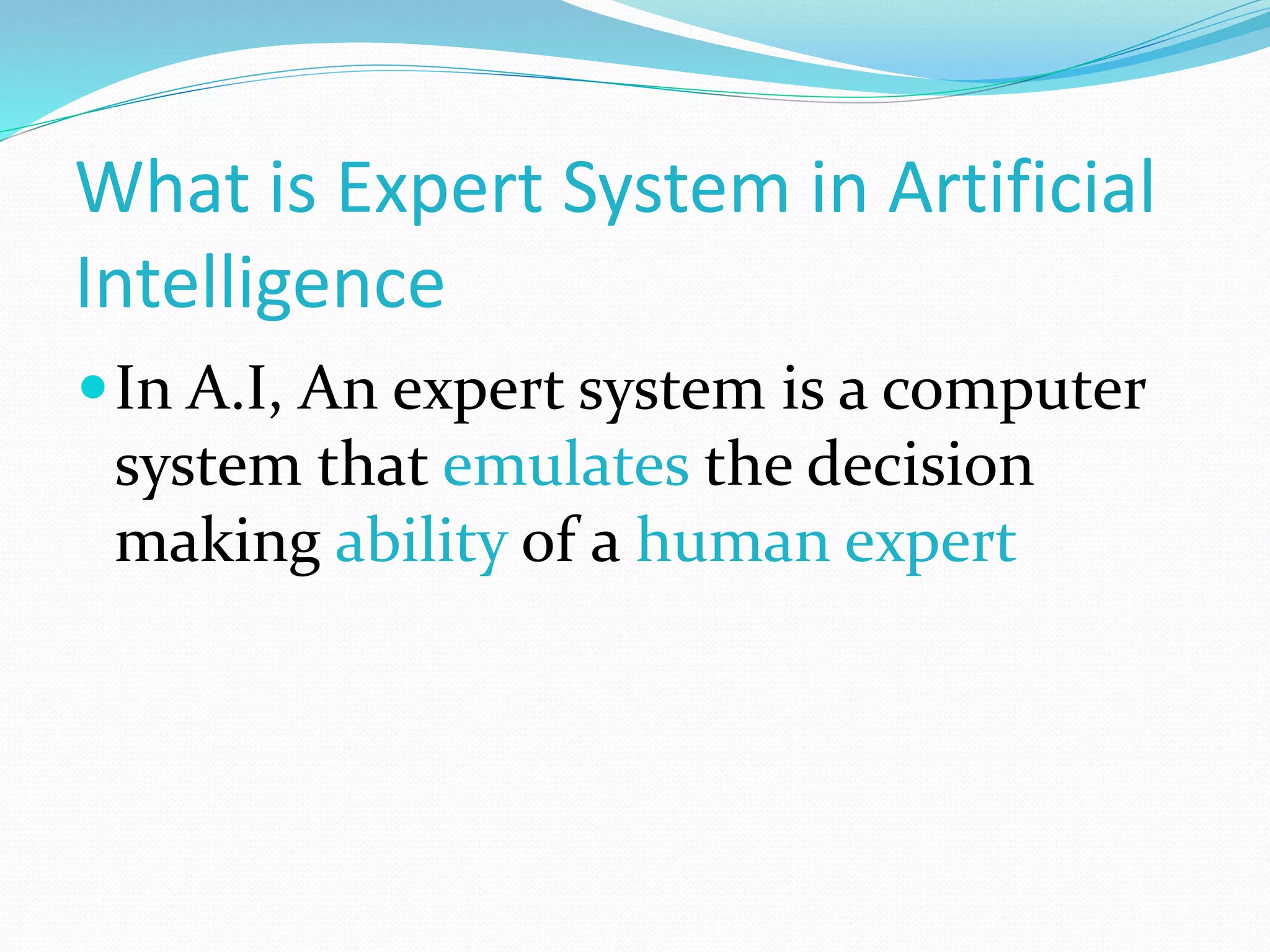 Expert System in Artificial Intelligence | PPTX