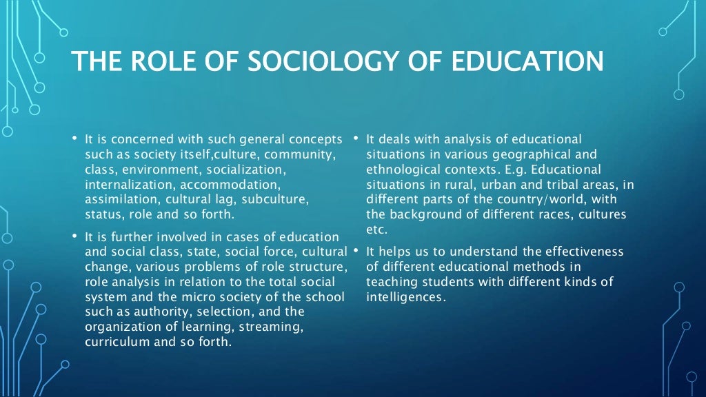 Educational Sociology / Sociology of Education