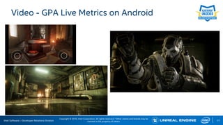 In The Trenches Optimizing UE4 for Intel | PPT