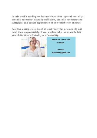 In this weeks reading we learned about four types of causality cau.docx