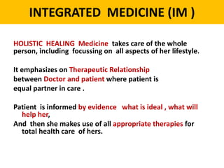 INTIGRATED MEDICINE *HOLISTIC HEALING* | PPTX