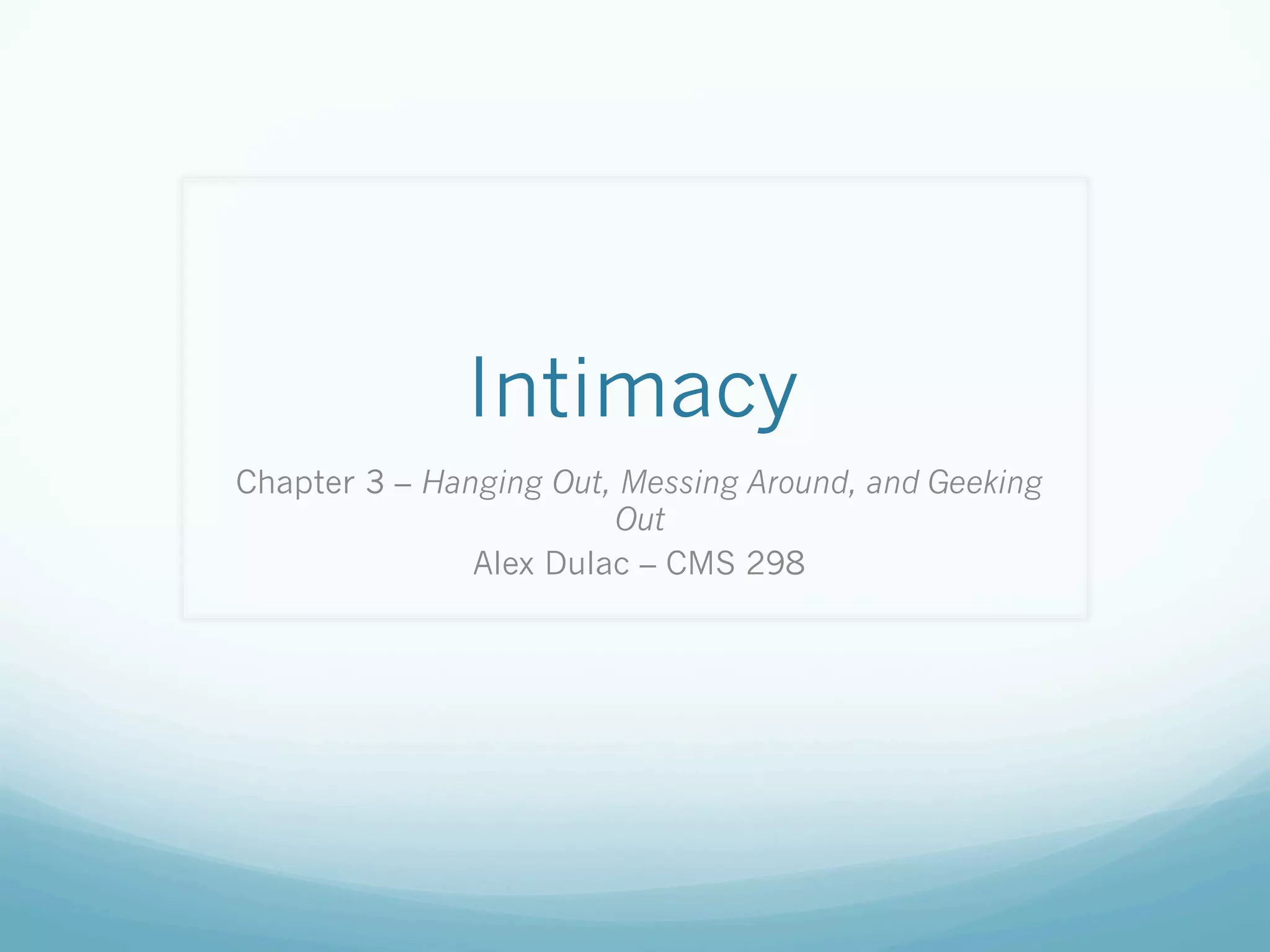 Intimacy Alex Dulac CMS 298 | PPT