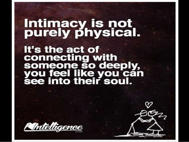 Intimacy Is Not Purely Physical