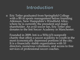 Inti Soccer Academy Supports Youth in Manchester, New Hampshire | PPT
