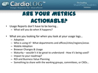 SharePoint 2013 Usage Analytics and Making Metrics Actionable | PPTX