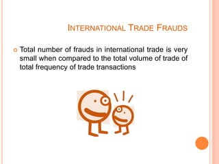 Int'l Trade & Frauds | PPTX