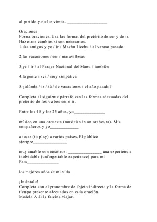 ¡Inténtalo!Completa las oraciones usando el pretérito de ser o ir..docx