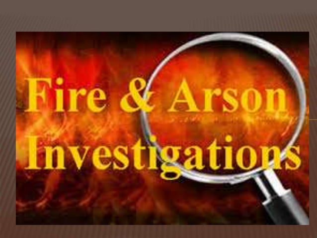 Intoduction and brief analysis of arson | PPTX | Crime & Harmful Acts to Individuals, Society ...