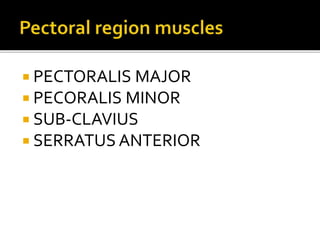 Intoduction of UL & Pectoral region and clavipectoral fascia.pptx