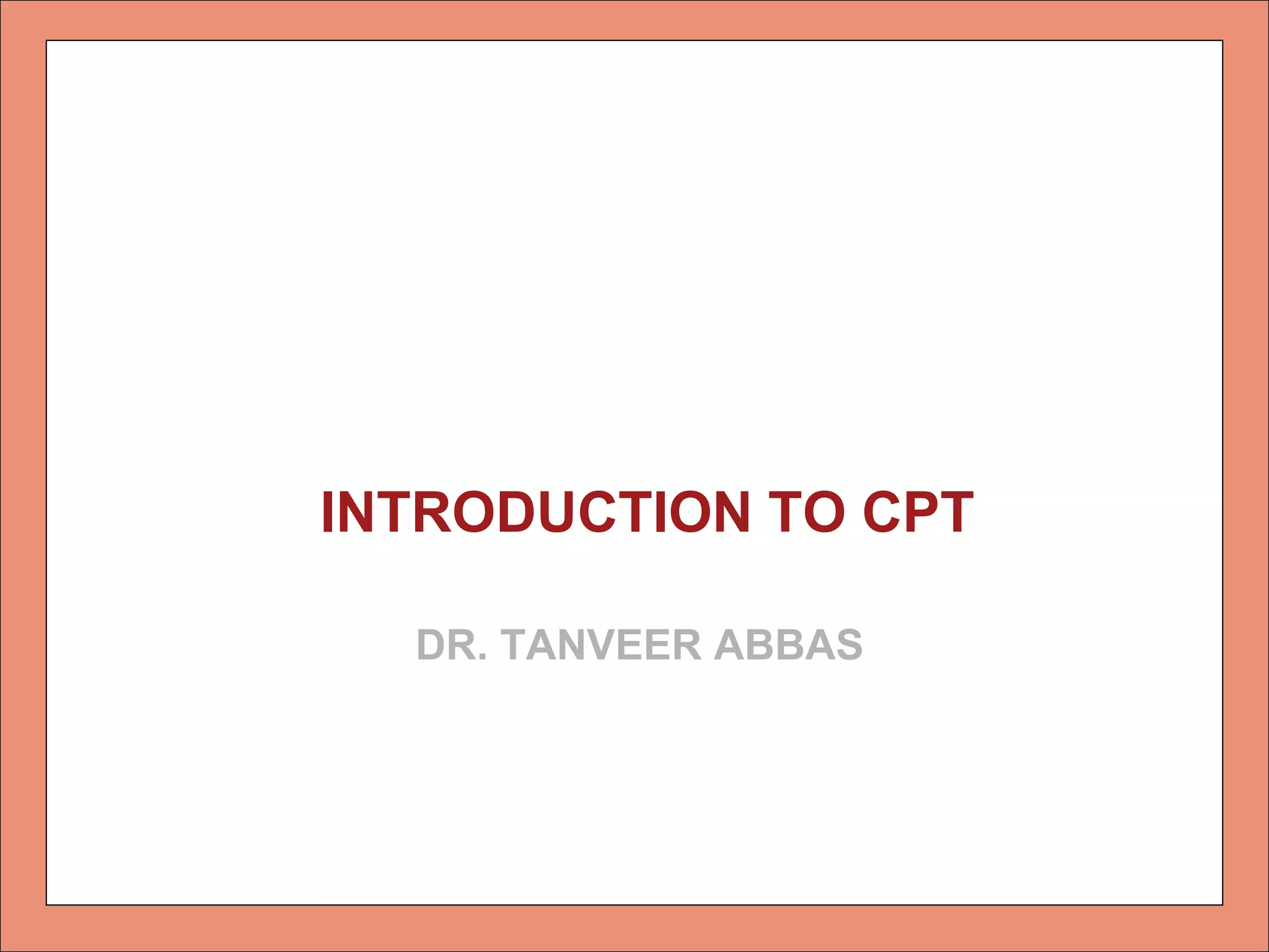 Intoduction to CPT | PPTX