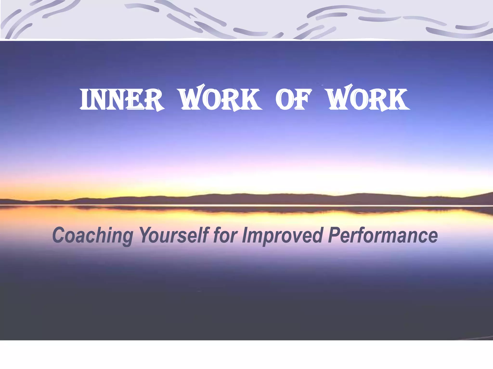 Inner Work of Work | PPT