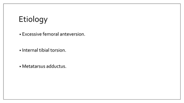 Intoeing gait | PPTX | Death, Injury, or Military Conflict | Sensitive ...