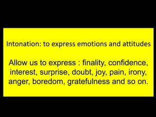 Intonation: Give us some emotion! | PPTX