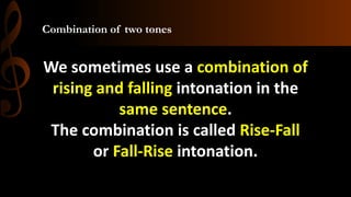 Intonation and its types rules | PPTX