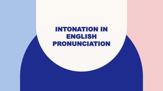 Intonation in English pronunciation.pptx