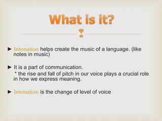 Intonation - Levels of Voice | PPT