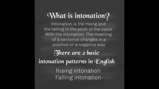 Intonations - Rising and Falling intonation | PPT