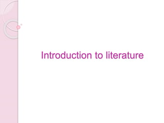 Intorduction to literature.pptx