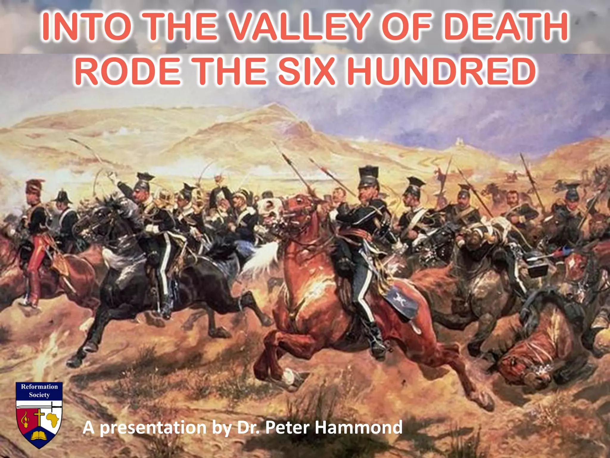 Into the Valley of the Shadow of Death Rode the Six Hundred | PDF