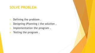 Into To Solve Problem And Computer Programming | PPT